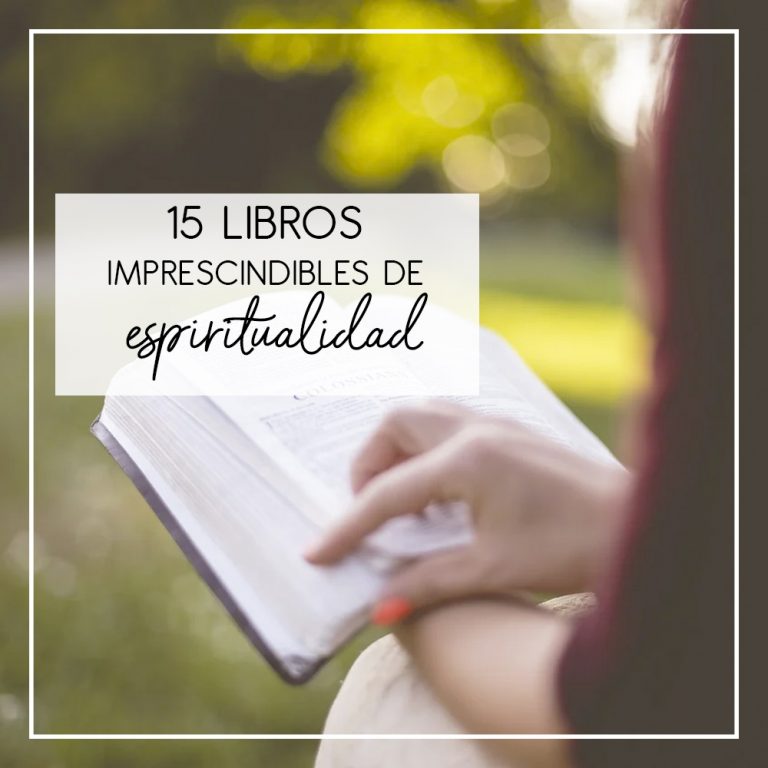 15 Libros imprescindibles sobre espiritualidad - Mejor Enfocarnos